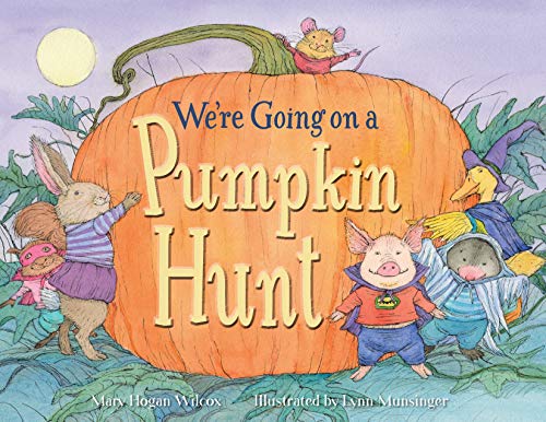 We're Going on a Pumpkin Hunt: Wilcox, Mary, Munsinger, Lynn ...