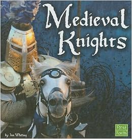 Medieval Knights (The Middle Ages): Whiting, Jim: 9781429622691: Amazon ...