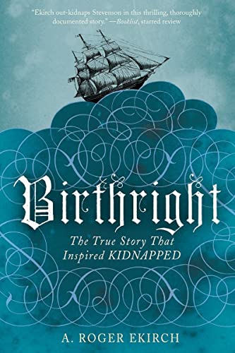 Birthright: The True Story that Inspired: Ekirch, A. Roger ...