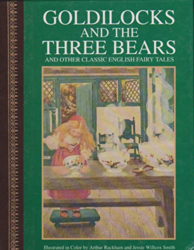 Goldilocks and the Three Bears & Other Classic English Fairy Tales ...