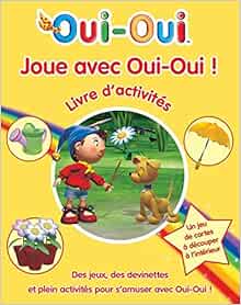 Joue Avec Oui-Oui (French Edition): Collective: 9782012254138: Amazon ...