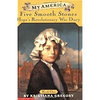 Five Smooth Stones: Hope's Revolutionary War Diary (My America)(Book ...