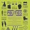 The Politics Book: Amazon.co.uk: DK: 9781409364450: Books