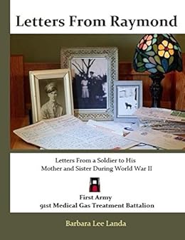Amazon.com: Letters From Raymond: Letters From a Soldier to His Mother ...