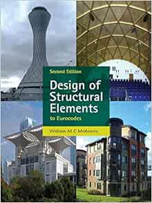 Design of Structural Elements: McKenzie, W.M.C.: 9780230217713: Amazon ...