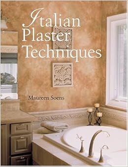 Italian Plaster Techniques: Maureen Soens, Inc. Prolific Impressions ...