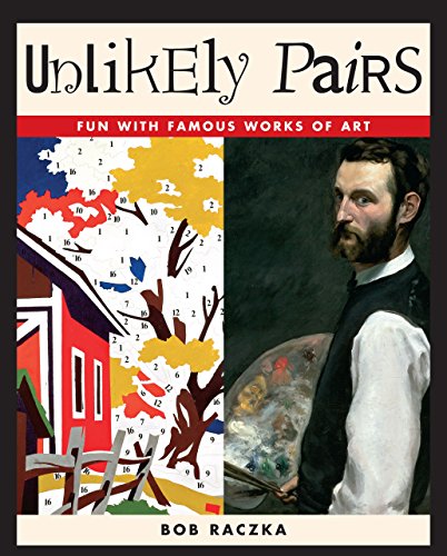 Unlikely Pairs: Fun with Famous Works of Art (Bob Raczka's Art ...