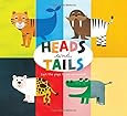 Heads and Tails: Courtney Acampora, Beatrice Tinarelli: 9781626867482 ...
