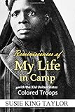 Reminiscences of My Life in Camp: An African American Woman's Civil War ...