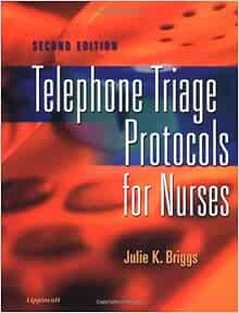 Telephone Triage Protocols for Nurses: 9780781727860: Medicine & Health ...
