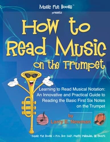 How to Read Music on the Trumpet: Learning to Read Musical Notation: An ...