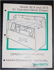 TennSmith 36"A ~ 52"A Air Shear Operation and Parts Manual: Tennsmith ...