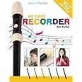 Amazon.com: My First Recorder: Learn To Play: Kids: 8601404715174 ...