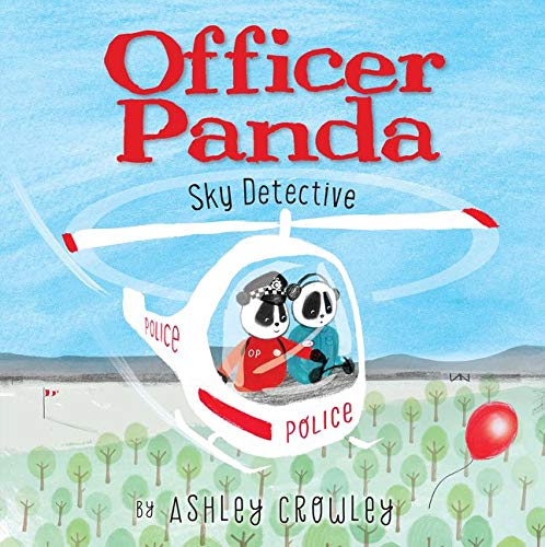 Officer Panda: Sky Detective (Officer Panda, 2): Crowley, Ashley ...