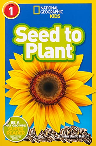National Geographic Readers: Seed to Plant: Rattini, Kristin ...