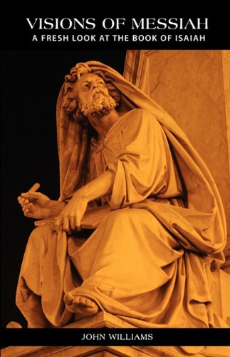 Visions of Messiah: Williams, John: 9781897117743: Amazon.com: Books