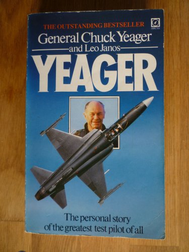 Yeager : An Autobiography: Yeager, Chuck: 9780099470403: Amazon.com: Books