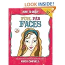 Amazon.com: How to Draw Fun, Fab Faces: An Easy Step-by-Step Guide to ...