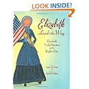 Elizabeth Leads the Way: Elizabeth Cady Stanton and the Right to Vote ...