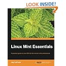 Linux Mint Essentials: Jay LaCroix: 9781782168157: Amazon.com: Books