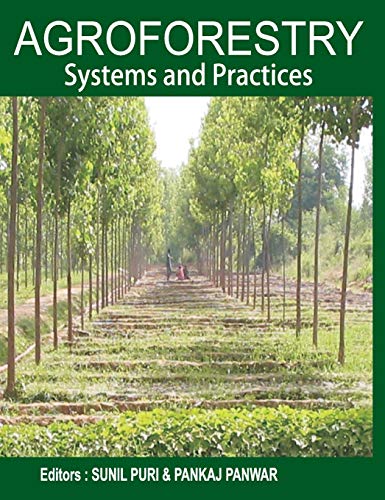 Agroforestry: Systems and Practices: Puri, Sunil: 9788189422622: Amazon ...