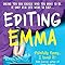 Editing Emma: Online you can choose who you want to be. If only real ...