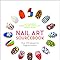 Nail Art Sourcebook: Over 500 Designs for Fingertip Fashions (Y ...