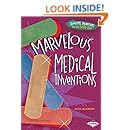 Marvelous Medical Inventions (Awesome Inventions You Use Every Day ...