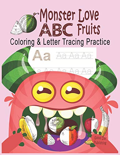 Monster love ABC Fruits Coloring & Letter Tracing Practice: Alphabet ...