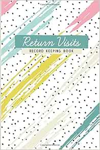 Return Visits Record Keeping book: Field Service Organizer for Jehovah ...
