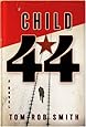 Child 44: Smith, Tom Rob: Amazon.com: Books