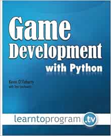 Game Development with Python: O'Flaherty, Mr. Kevin, Stachowitz, Mr ...