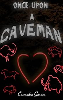Once Upon a Caveman - Kindle edition by Cassandra Gannon. Paranormal ...