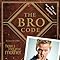 The Bro Code: Barney Stinson, Matt Kuhn: 9781439110003: Amazon.com: Books
