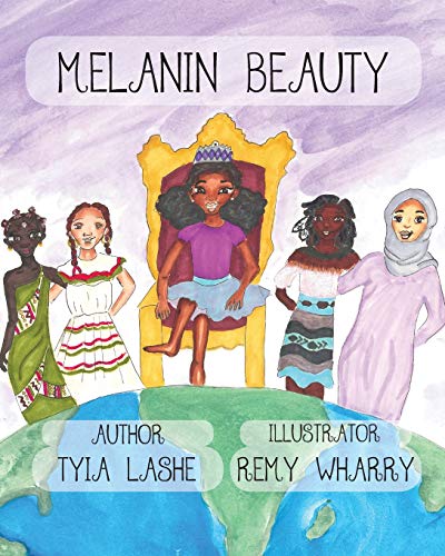 Melanin Beauty: Lashe, Tyia, Wharry, Remy: 9781727721836: Amazon.com: Books