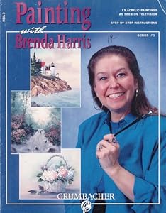 Painting with Brenda Harris - Series #3... book