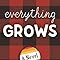 Amazon.com: Everything Grows: A Novel (9045650152045): Herman, Aimee: Books