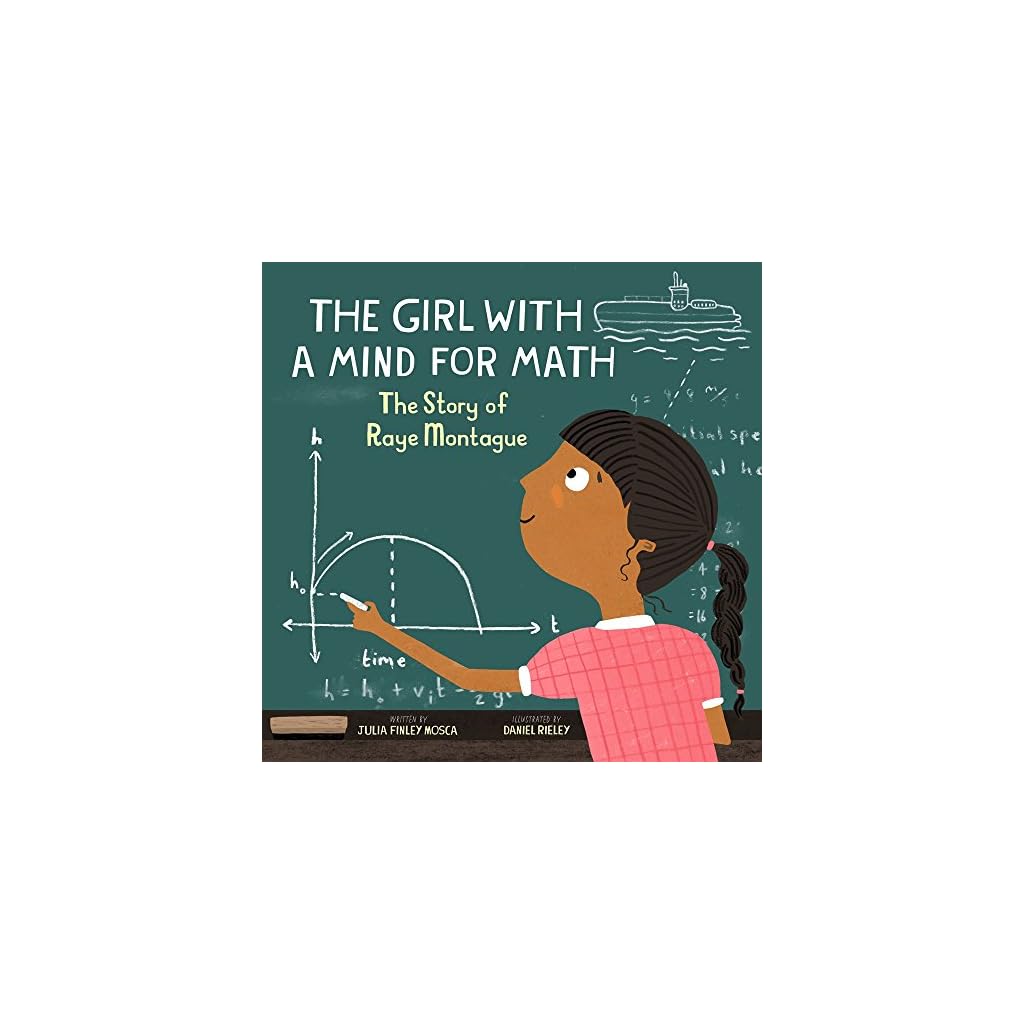 The Girl With a Mind for Math: The Story of Raye Montague (Amazing ...