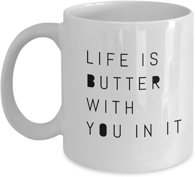 Amazon.com: Life is butter with you in it - Valentines Gifts Ceramic ...