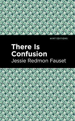 Amazon.com: There is Confusion (Mint Editions): 9781513282411: Fauset ...