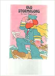 Old Stormalong, the Seafaring Sailor (Folk Tales of America): Carol ...