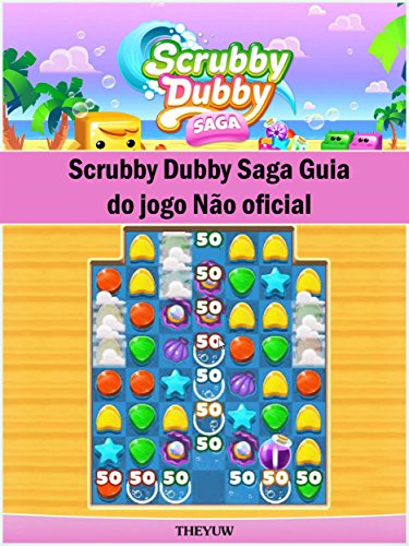 Scrubby Dubby Saga Guia Do Jogo Não Oficial - eBook, Resumo, Ler Online ...