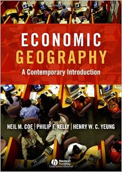 Economic Geography: A Contemporary Introduction: 9781405132152 ...
