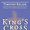 King's Cross: Timothy J. Keller: 9781444702149: Amazon.com: Books