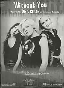 Sheet Music 1999 Without You Dixie Chicks 152: Dixie Chicks: Amazon.com ...