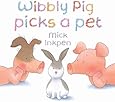 Wibbly Pig has 10 Balloons: Amazon.co.uk: Mick Inkpen: 9781444902679: Books