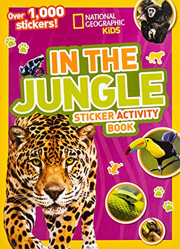 National Geographic Kids In the Jungle Sticker Activity Book: Over ...