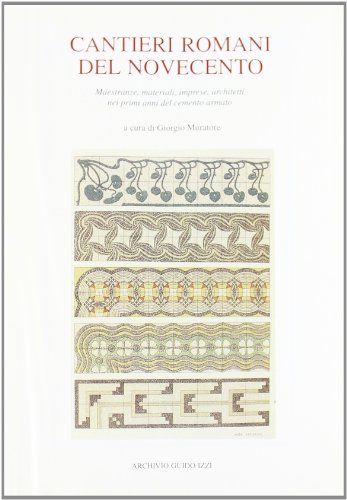 Mentolstyces: Scaricare il libro Cantieri romani del Novecento ...