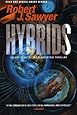 Hybrids: Volume Three of the Neanderthal Parallax: Robert J. Sawyer: 9780765326348: Amazon.com ...