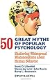 Amazon.com: 50 Great Myths of Popular Psychology: Shattering Widespread ...
